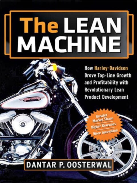 The Lean Machine: How Harley-Davidson Drove Top-Line Growth and ...